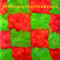 Peruvian Featherworks – Textile Forum Blog